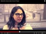 Writer, Executive Producer and Lead Actor, Farah Merani: ‘Just A Prayer ...