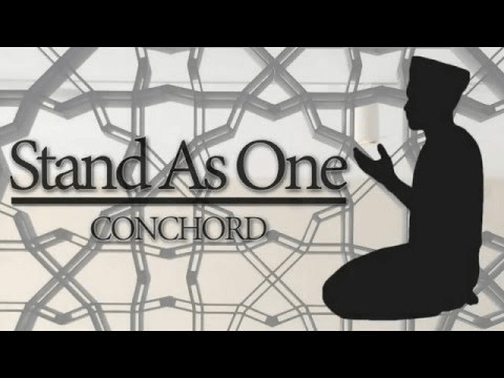 “Stand As One” (Original) By: Conchord – Ismailimail