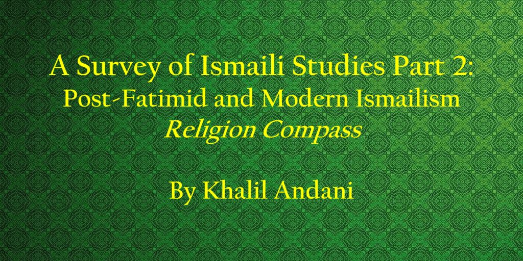 New Publication: A Survey of Ismaili Studies (Part 2) by Khalil Andani ...
