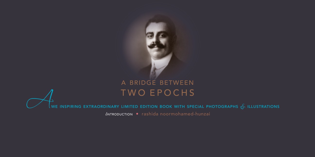 A Bridge between TWO EPOCHS by Rashida Noormohamed-Hunzai – Ismailimail