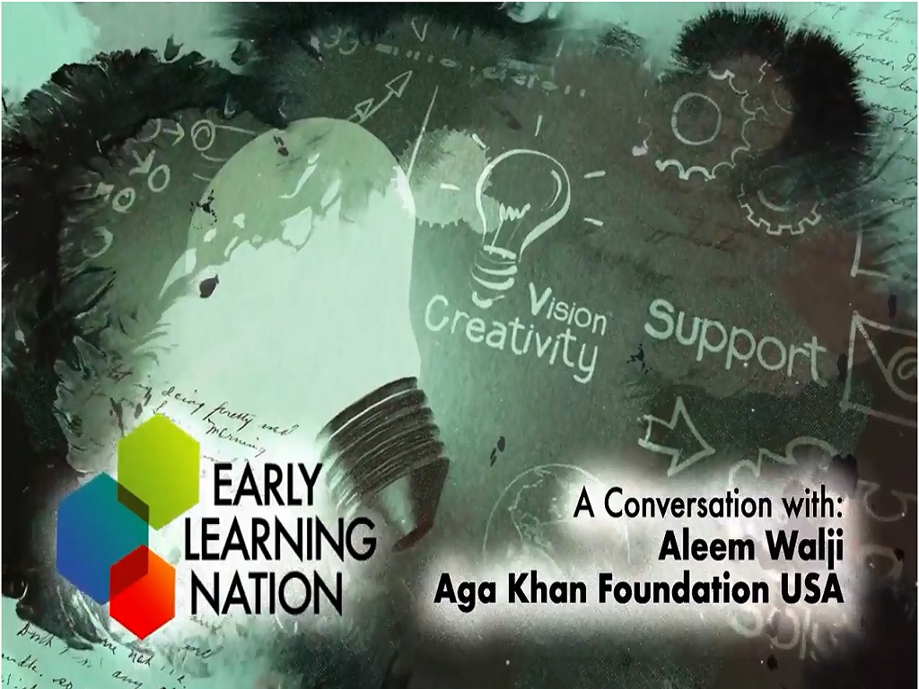 Bringing the Science of Early Learning to Parents Globally: Aleem Walji ...