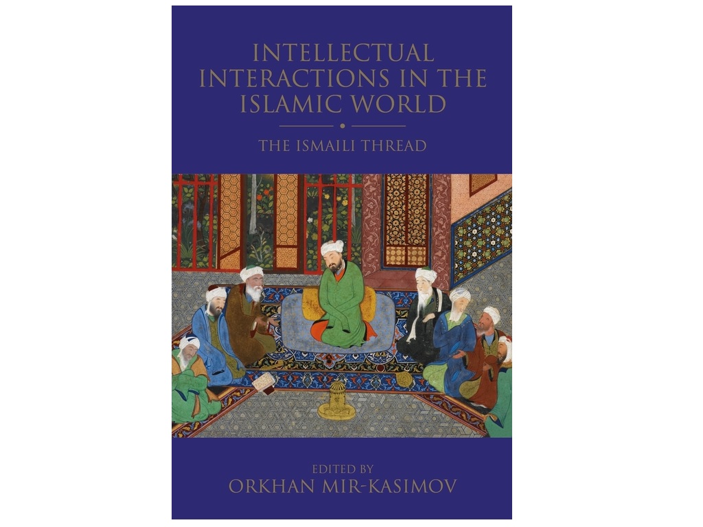 Intellectual Interactions in the Islamic World: The Ismaili Thread (Shi ...