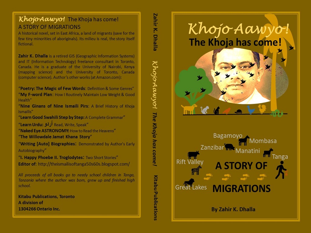 Zahir K. Dhalla: Khojo Aawyo (The Khoja has come) A Story of Migrations ...