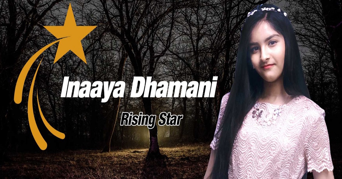 Rising Star: Inaaya Dhamani – Ismailimail