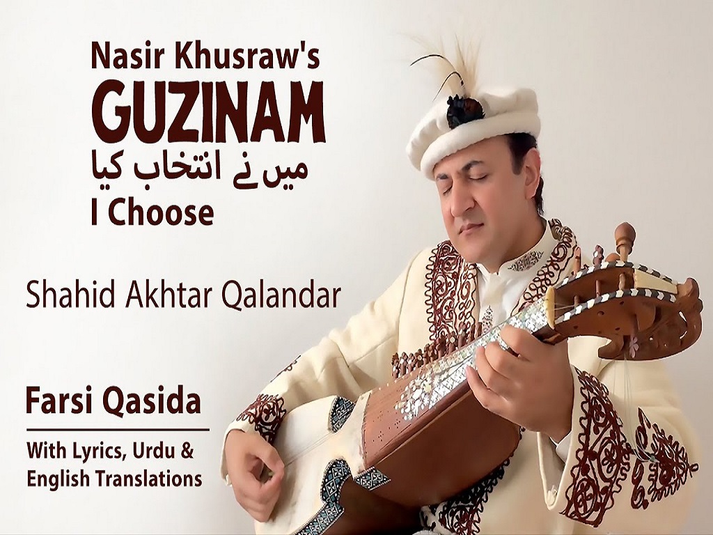 Nasir Khusraw’s “Guzinam” ft. Shahid Akhtar Qalandar (@A_Qalandar) With ...