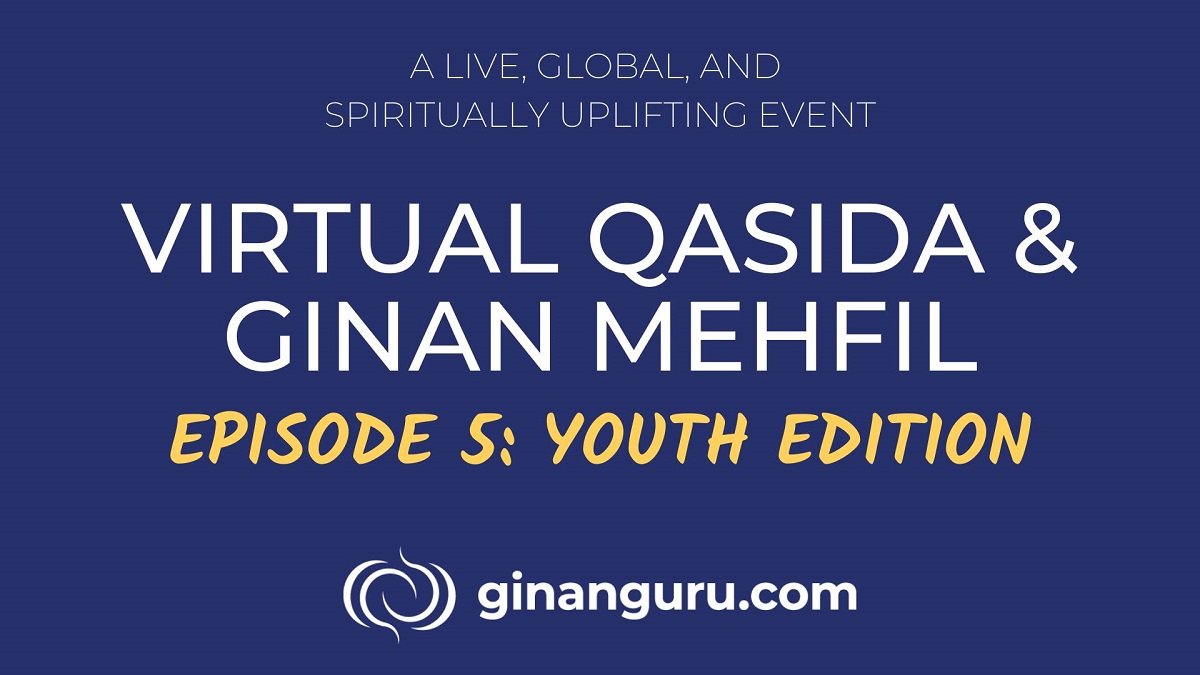 Now Accepting Video Submissions! GinanGuru’s Virtual Qasida & Ginan ...