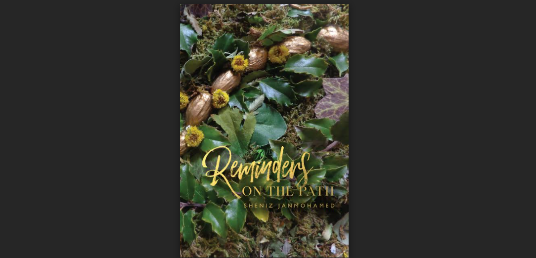 “Reminders on the Path”: New Collection by Ismaili Author, Sheniz ...