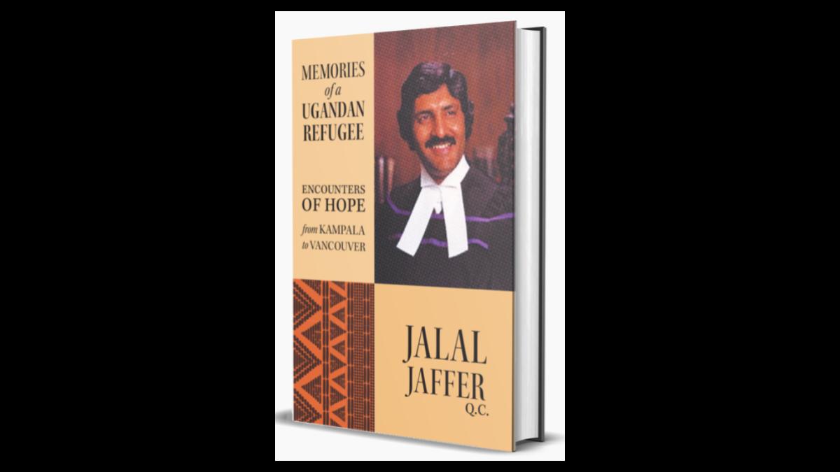 New Book: Memories of a Ugandan Refugee by Jalal Jaffer – Ismailimail