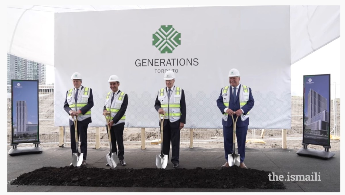 Groundbreaking Ceremony of Generations Toronto – Ismailimail