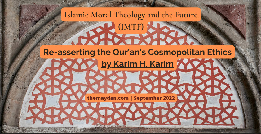 Islamic Thought | Karim H. Karim: Re-asserting the Qur’an’s ...