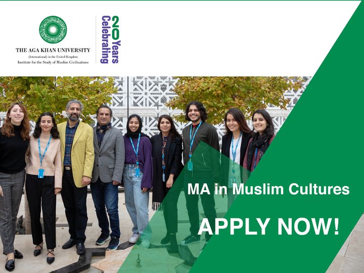 Master of Arts in Muslim Cultures @AKU_ISMC, London – Ismailimail